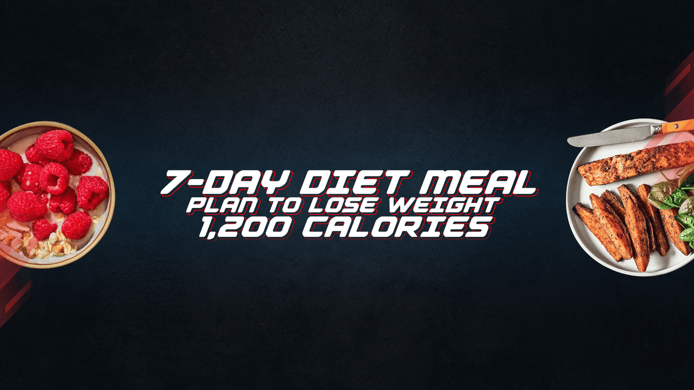 7-Day Diet Meal Plan To Lose Weight: 1,200 Calories – Proathlix